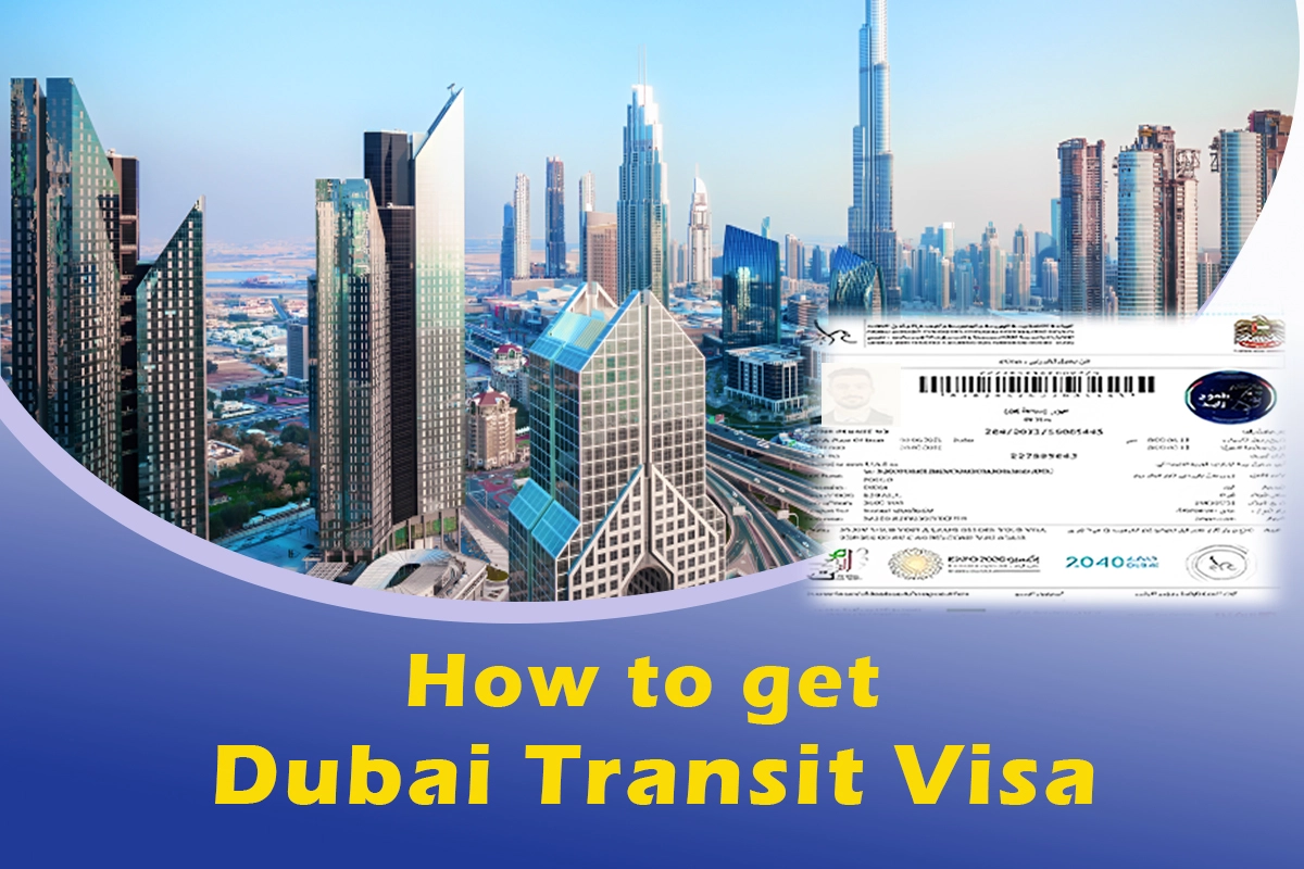 Dubai Transit Visa Guide: Types, Application Process & Requirements ...